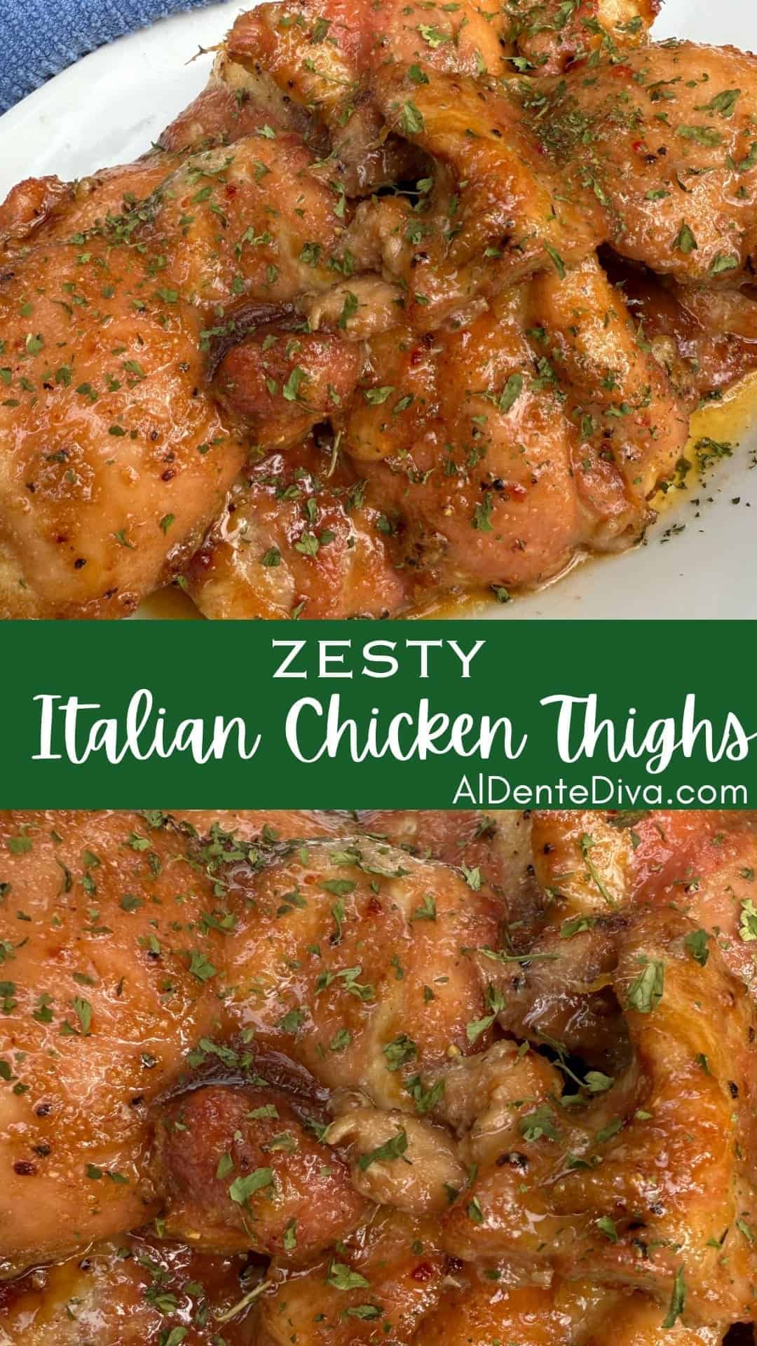 ZESTY ITALIAN CHICKEN THIGHS