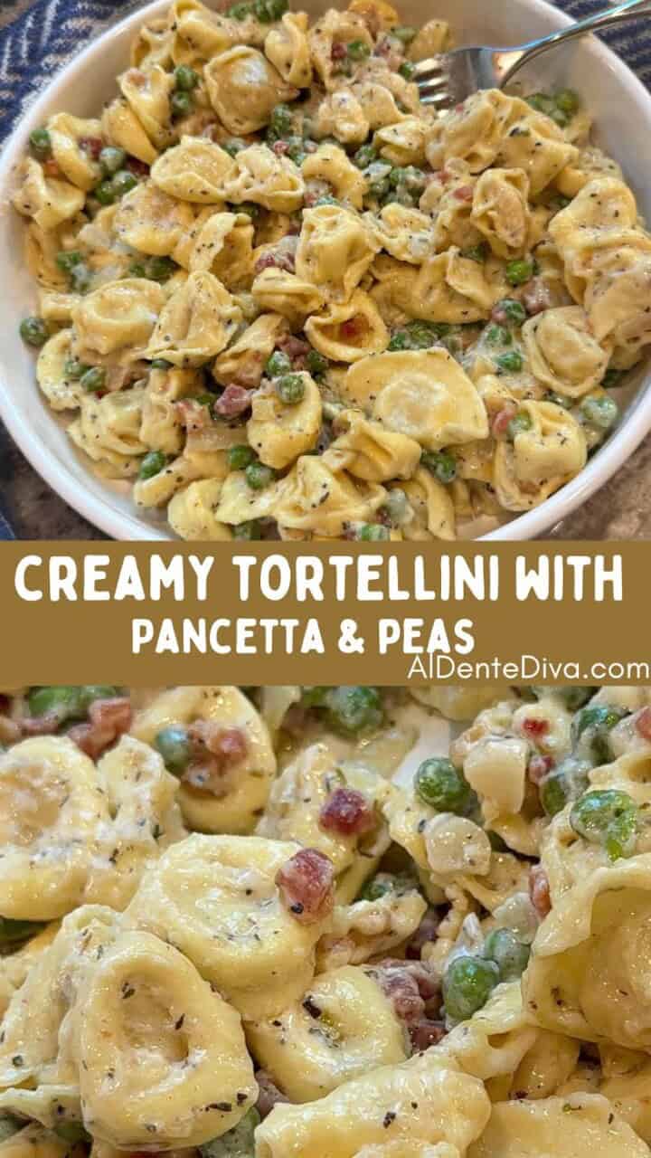 CREAMY TORTELLINI WITH PANCETTA AND PEAS